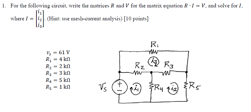 Solved 1. For the following circuit, write the matrices R | Chegg.com