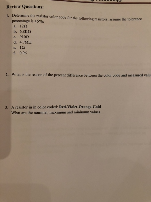 Solved Review Questions: 1. Determine the resistor color | Chegg.com