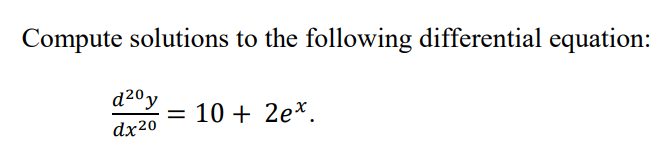 Solved Compute solutions to the following differential | Chegg.com