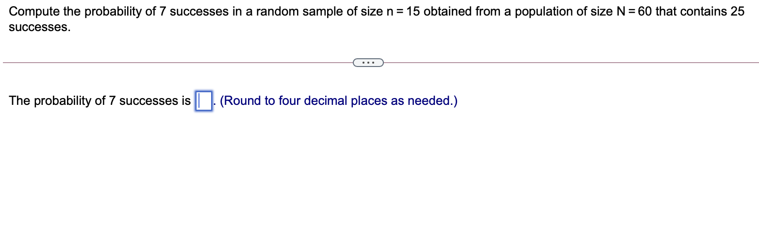 Solved Compute the probability of 7 successes in a random | Chegg.com