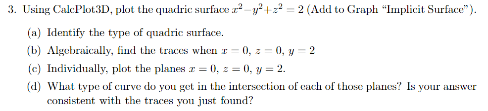 Solved Please Help! Thank you!Using CalcPlot3D, ﻿plot the | Chegg.com