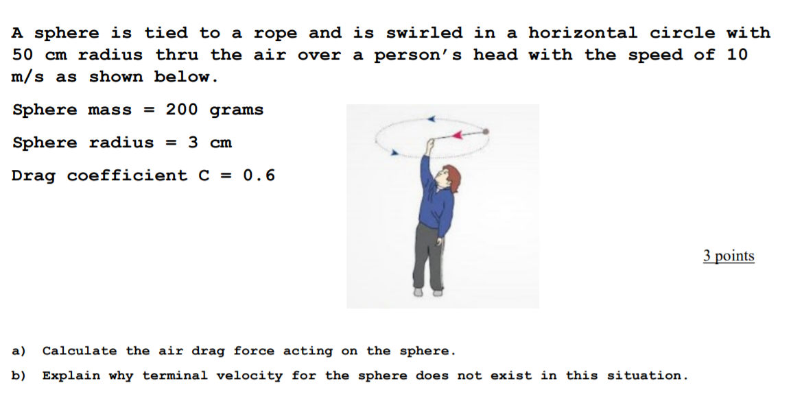 Solved A sphere is tied to a rope and is swirled in a | Chegg.com