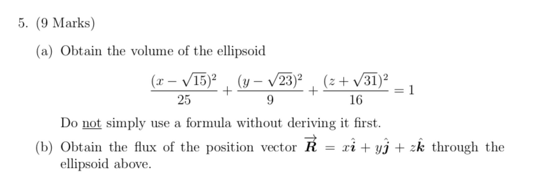 Solved 5. (9 Marks) (a) Obtain the volume of the ellipsoid + | Chegg.com