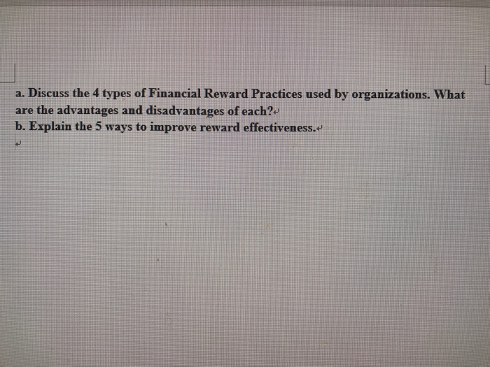 Solved a. Discuss the 4 types of Financial Reward Practices | Chegg.com