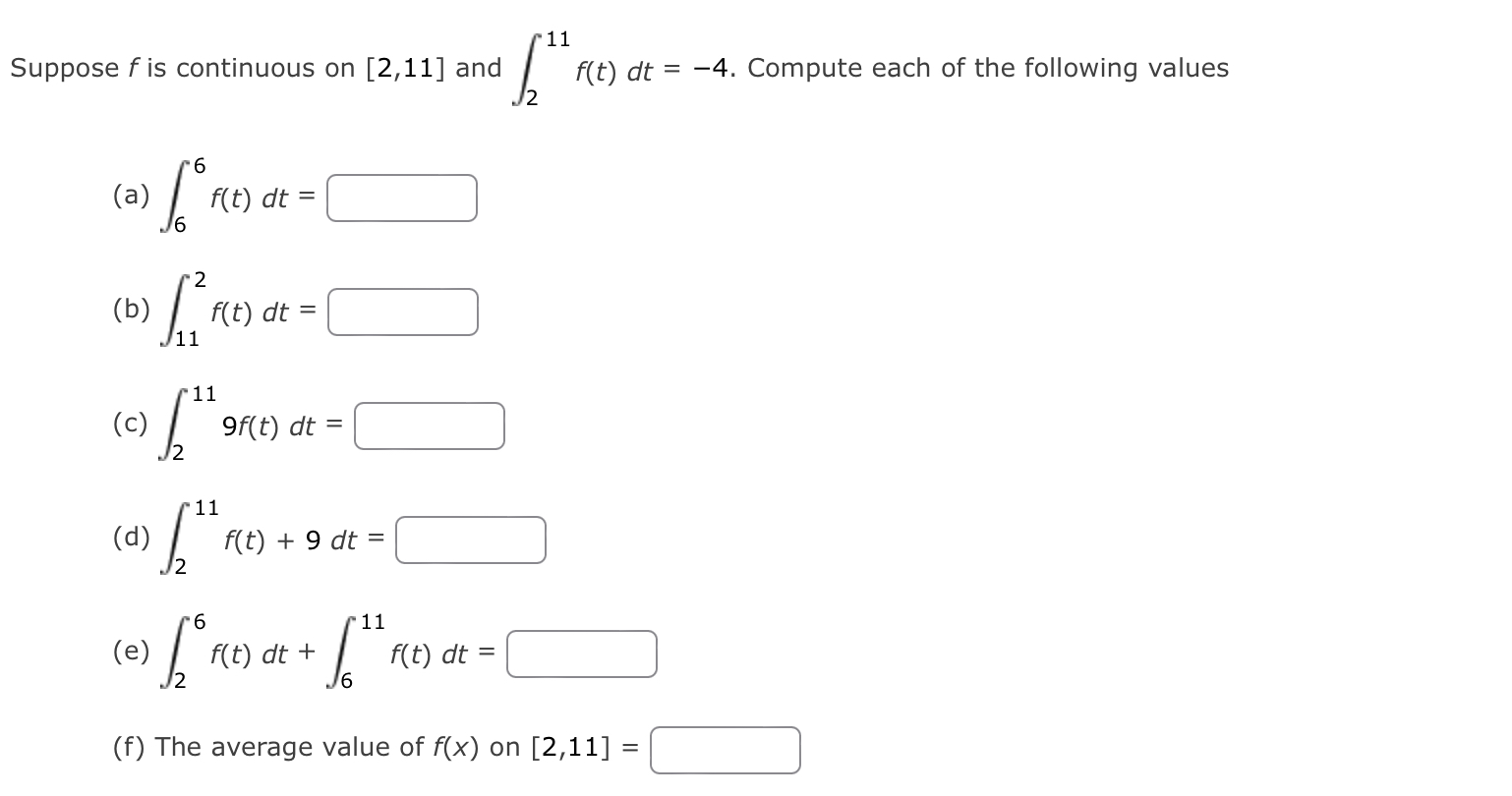 Solved Suppose f is continuous on [2,11] and ∫211f(t)dt=−4. | Chegg.com