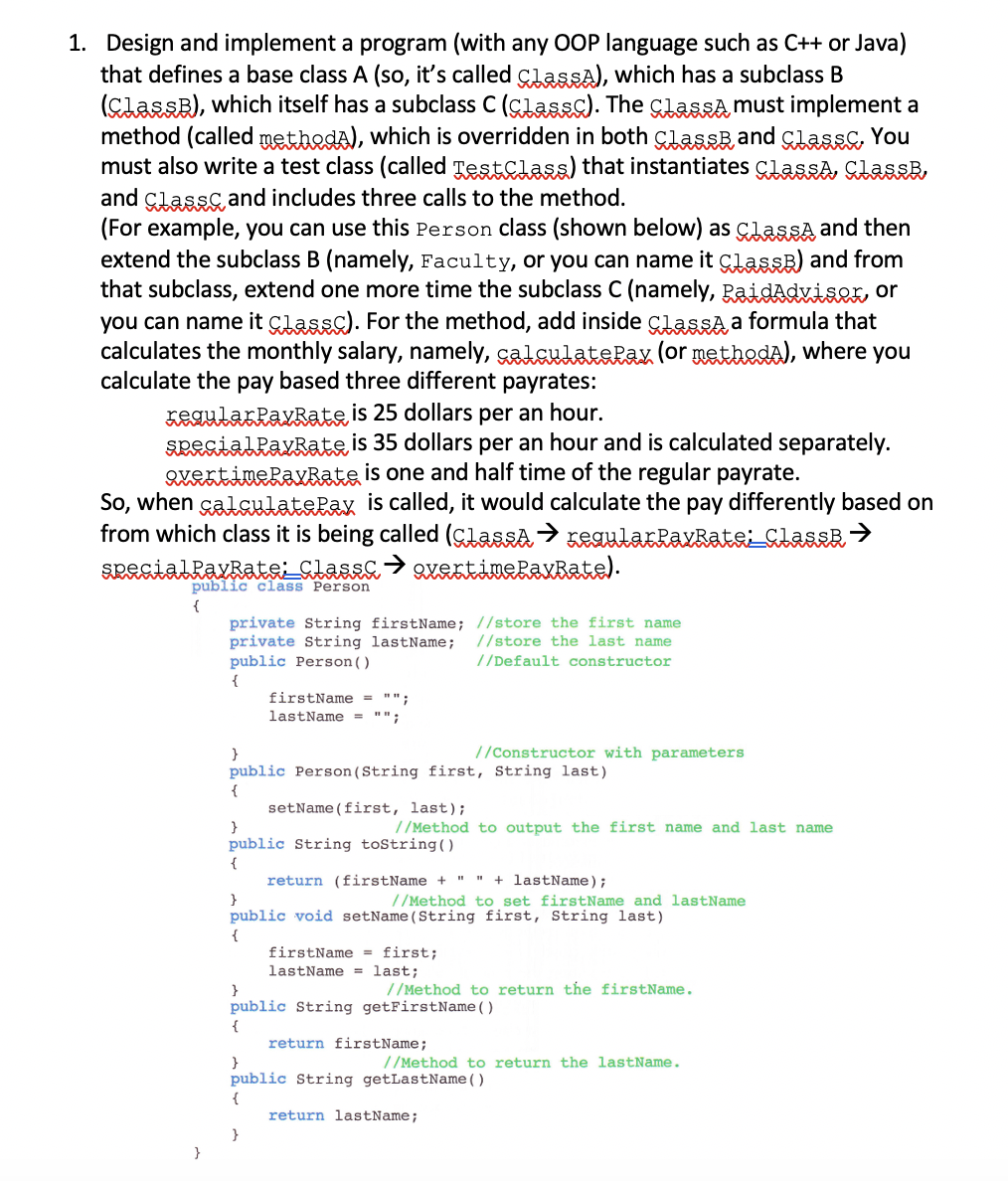 Solved 1. Design and implement a program (with any OOP | Chegg.com
