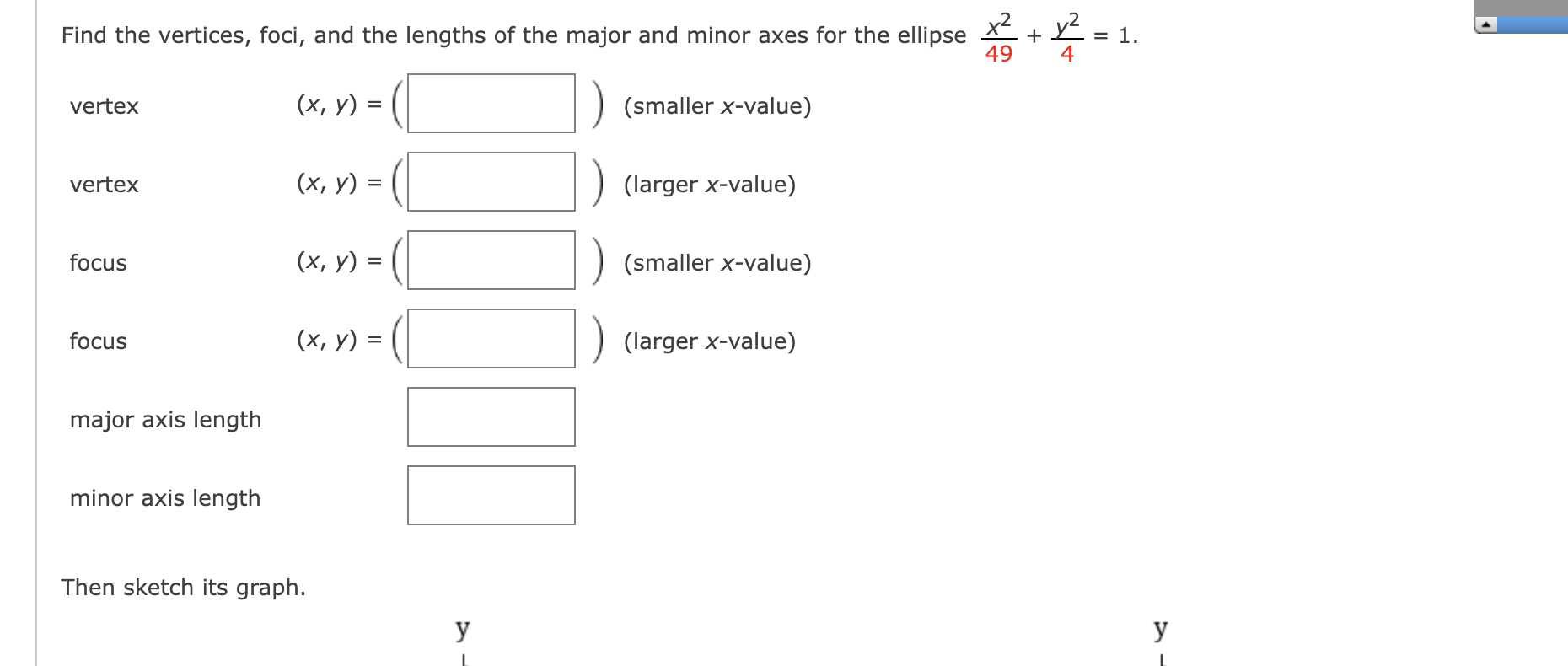 Solved Find the vertices, foci, and the lengths of the major | Chegg.com