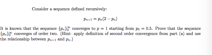 Solved Consider a sequence defined recursively: Pn+1 = Pn (2 | Chegg.com