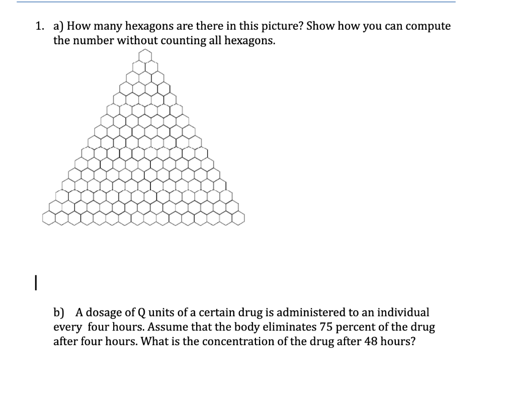 Solved 1. a) How many hexagons are there in this picture? | Chegg.com