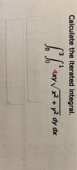 Solved Calculate the iterated integral. 3 r1 Jo Jo | Chegg.com