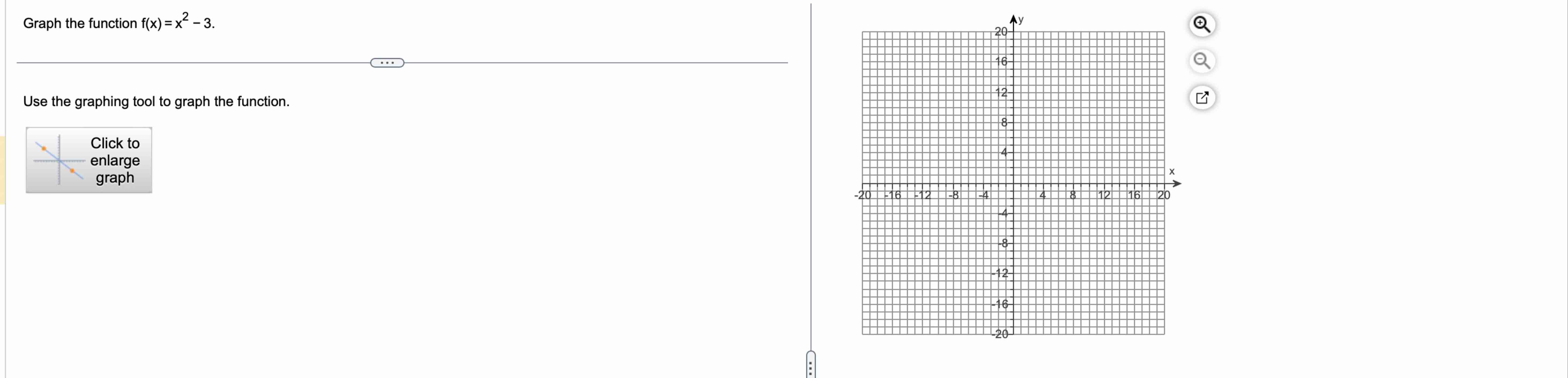 Solved by an EXPERT Graph the function f(x)=x2-3Use the graphing tool to | Chegg.com