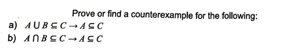 Solved Prove or find a counterexample for the following: a) | Chegg.com