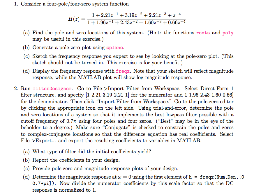 Solved 1. Consider a four-pole/four-zero system function | Chegg.com