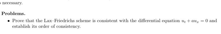 Problems. - Prove that the Lax-Friedrichs scheme is | Chegg.com