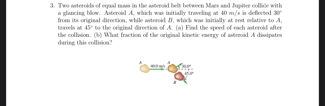 Solved 3. ﻿Two asteroids of equal mass in the asteroid belt | Chegg.com