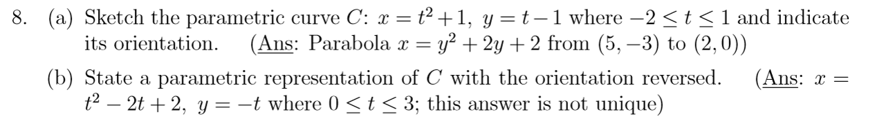Solved (a) ﻿Sketch the parametric curve C:x=t2+1,y=t-1 | Chegg.com