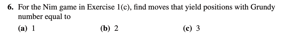 Solved 1. Find the Grundy number of the initial position and | Chegg.com