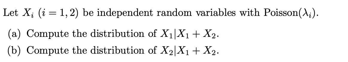 Solved Let Xi(i=1,2) be independent random variables with | Chegg.com