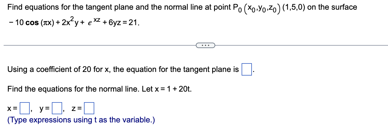 Solved Find equations for the tangent plane and the normal | Chegg.com