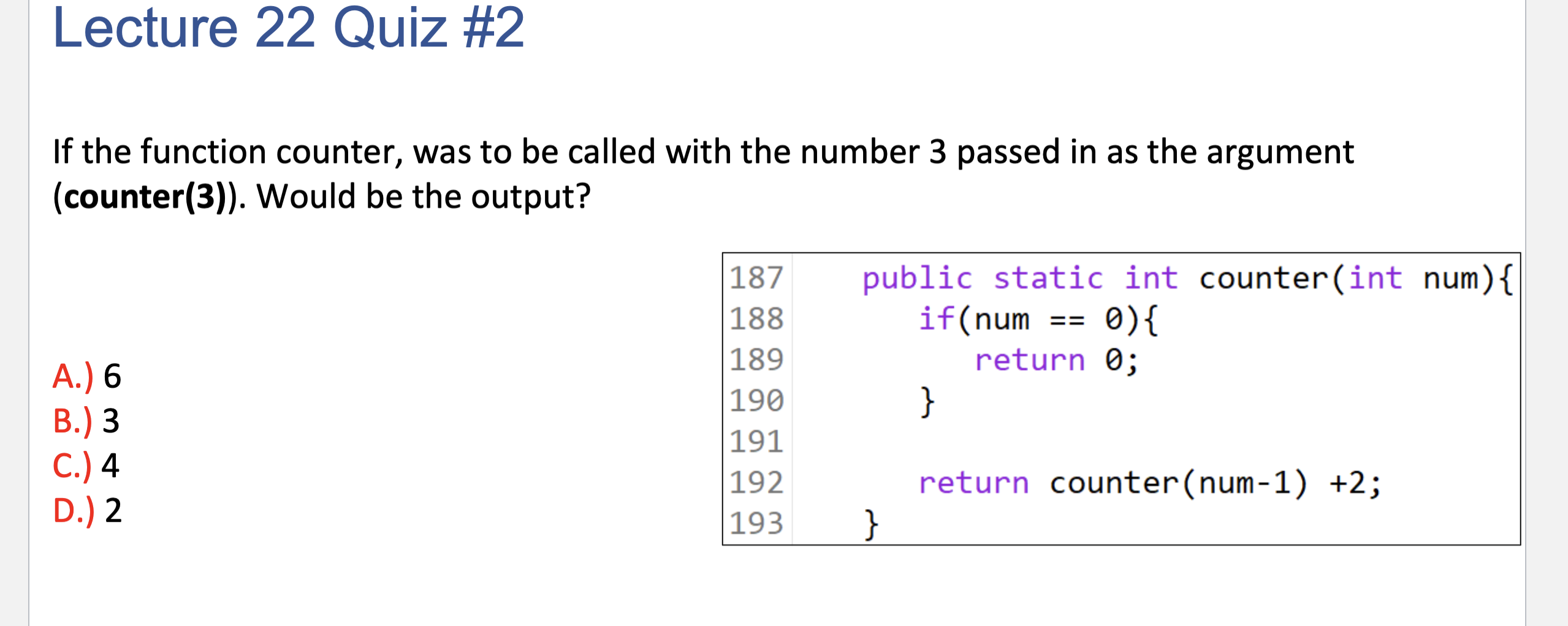Solved Lecture 22 Quiz #2 If the function counter, was to be | Chegg.com