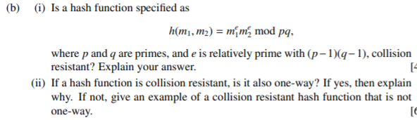 Solved (b) (i) Is a hash function specified as h(mi, m2) = | Chegg.com