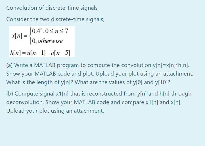 Solved Convolution of discrete-time signals Consider the two | Chegg.com