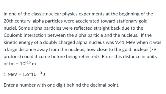 Solved In one of the classic nuclear physics experiments at | Chegg.com