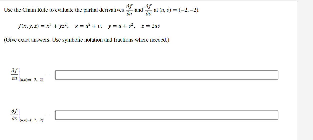 Solved Use the Chain Rule to evaluate the partial | Chegg.com