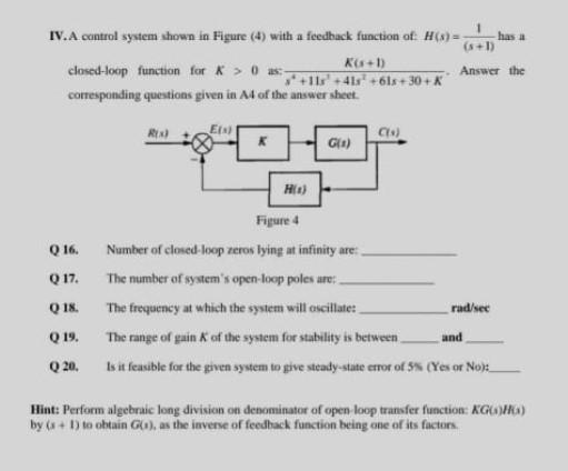 Solved IV. A cantrol system shown in Figure (4) with a | Chegg.com