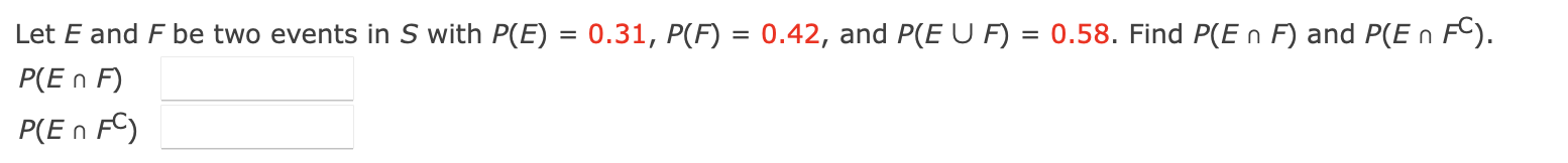 Solved Let E and F be two events in S with | Chegg.com