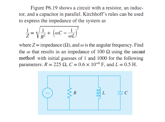 Solved Figure P6.19 ﻿shows a circuit with a resistor, an | Chegg.com