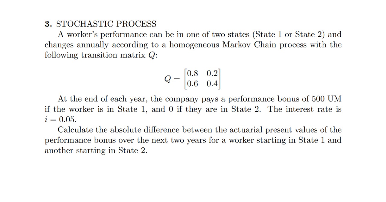 Solved 3. ﻿STOCHASTIC PROCESS A worker's performance can be | Chegg.com
