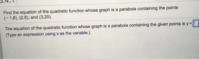 Solved Find the equation of the quadratic function whose | Chegg.com