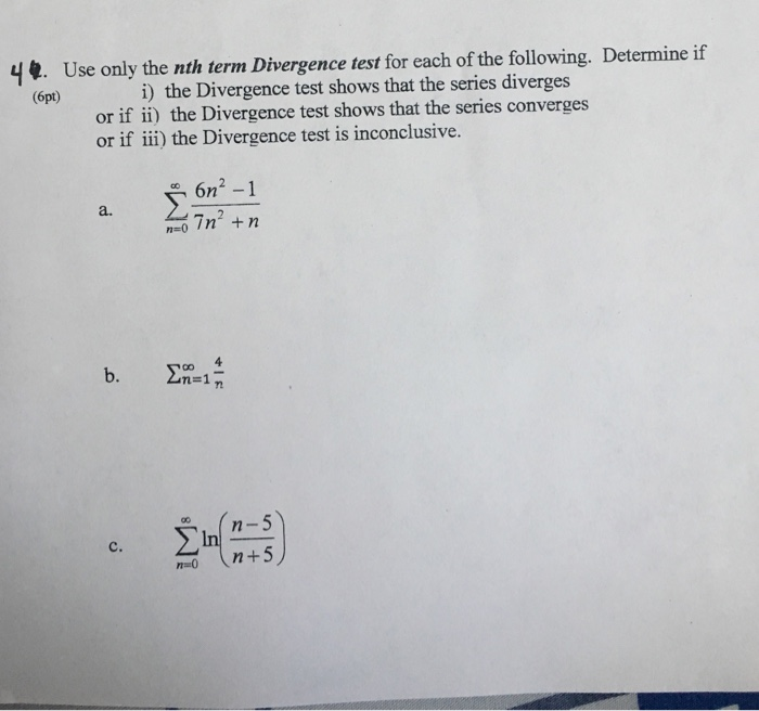 Solved Use only the nth term Divergence test for each of the | Chegg.com