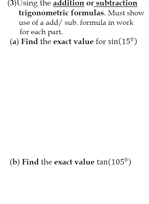Solved (3)Using the addition or subtraction trigonometric | Chegg.com