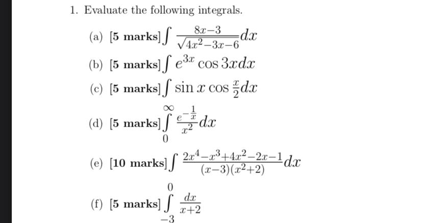 Solved 1. Evaluate the following integrals. (a) [5 marks | Chegg.com