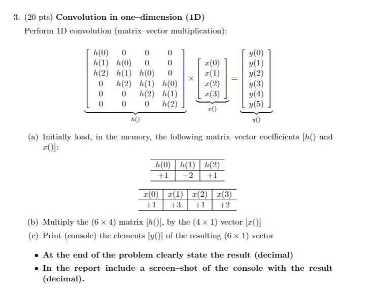 Solved 3. (20 pts) Convolution in one-dimension (10) Perform | Chegg.com