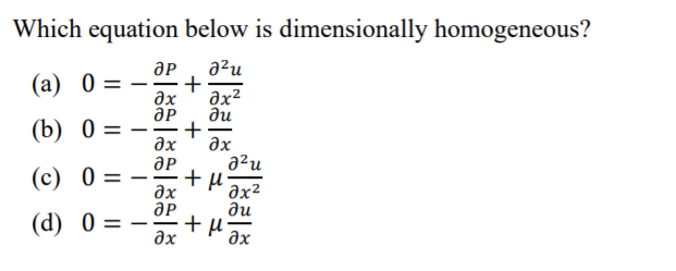 Solved - Which equation below is dimensionally homogeneous? | Chegg.com