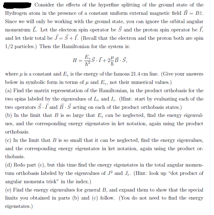 Solved Consider the effects of the hyperfine splitting of | Chegg.com