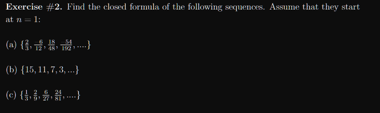 Solved Exercise #2. Find the closed formula of the following | Chegg.com
