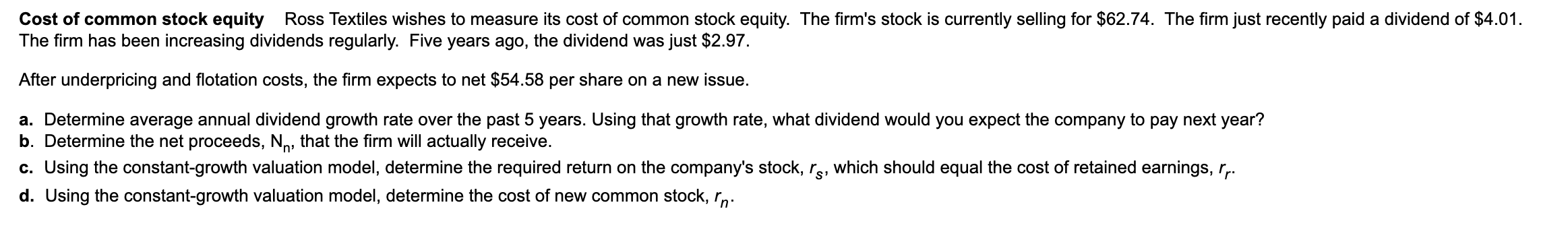 Solved Cost of common stock equity Ross Textiles wishes to | Chegg.com