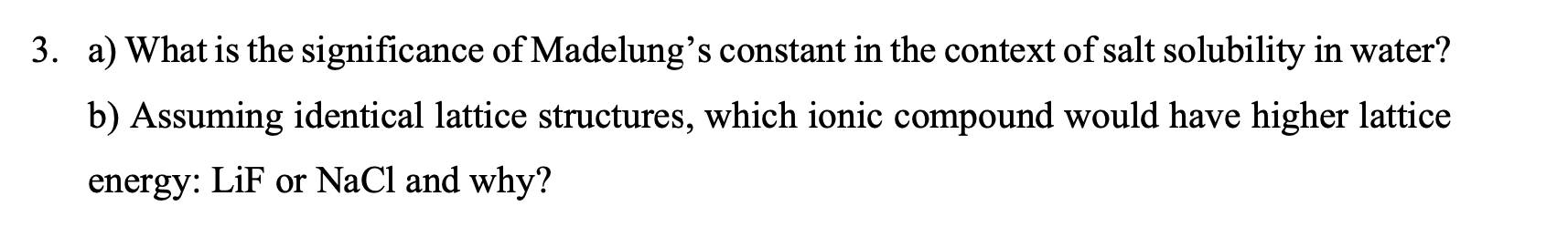 Solved 3. a) What is the significance of Madelung's constant | Chegg.com