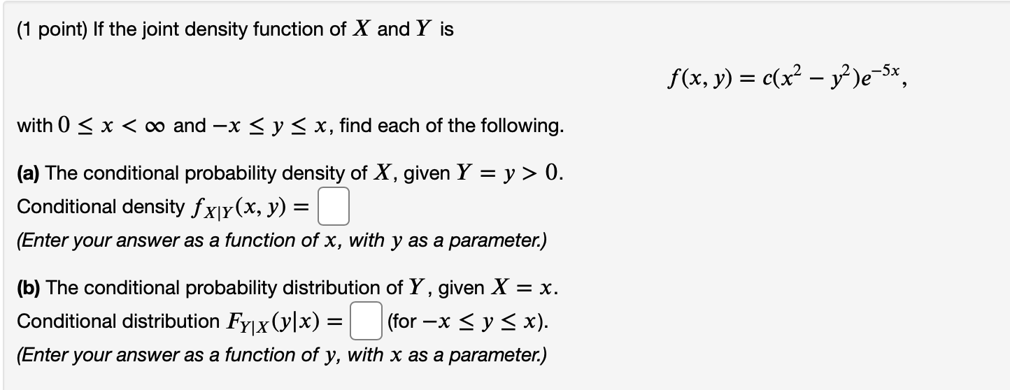 Solved If the joint density function of 𝑋 X and 𝑌 Y | Chegg.com