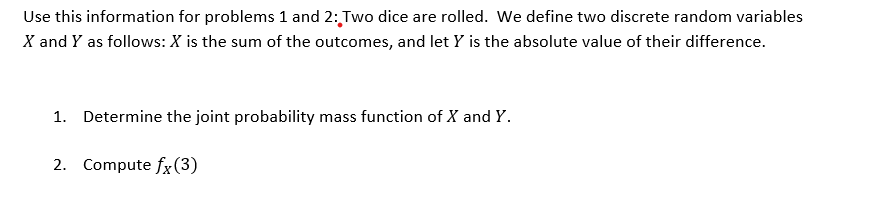 Solved Use this information for problems 1 ﻿and 2: Two dice | Chegg.com