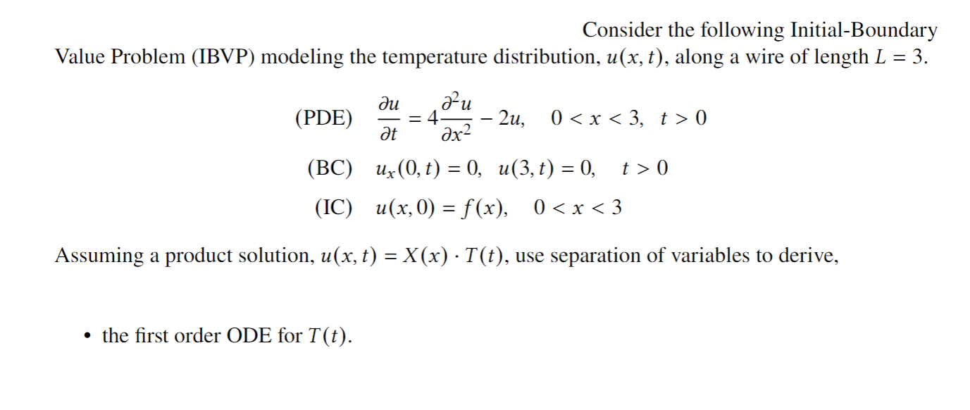 Solved Consider the following Initial-Boundary Value Problem | Chegg.com