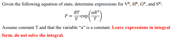 Given the following equation of state, determine | Chegg.com