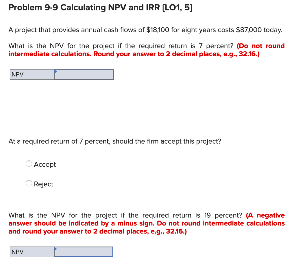 Solved Problem 9-9 Calculating NPV and IRR (LO1, 5] A | Chegg.com