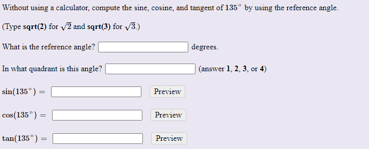 Solved Without using a calculator, compute the sine, cosine, | Chegg.com