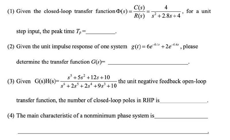 Solved CS) 4 (1) Given the closed-loop transfer function | Chegg.com