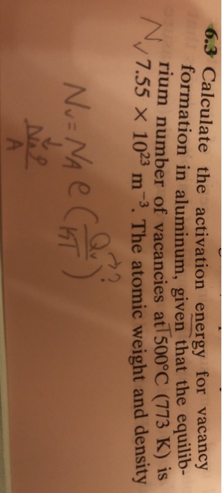 Solved 6.3 Calculate the activation energy for vacancy | Chegg.com